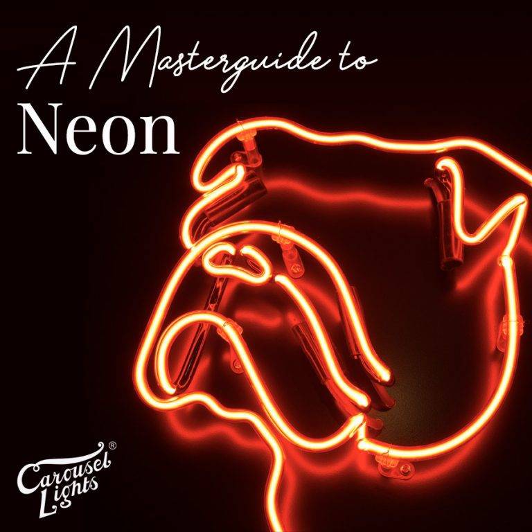 Neon Signs - A Master Guide - Carousel Lights